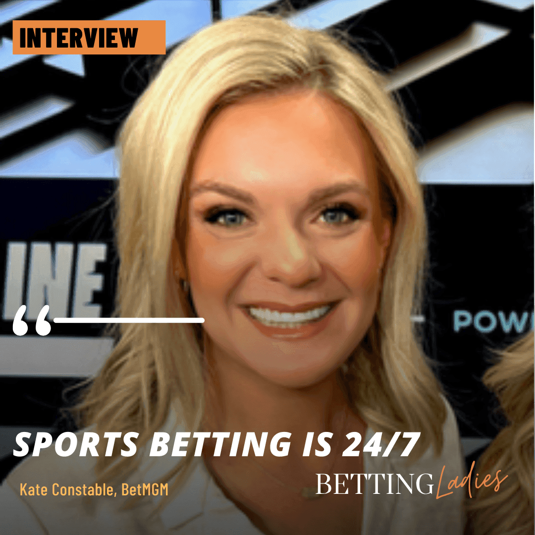 BetMGM Network's Kate Constable: "Sports Betting Is 24/7 ...